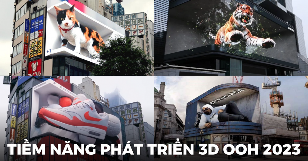 Đón Đầu Xu Hướng 3D OOH - Tiềm Năng Phát Triển Lớn 2023